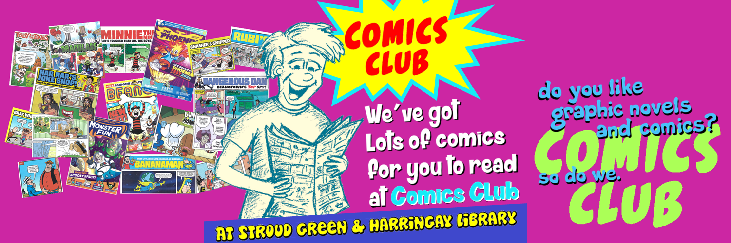 Comics Club | Events | Haringey Libraries