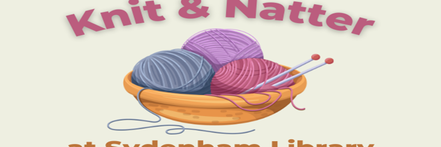 Knit & Natter | Events | Lewisham Libraries